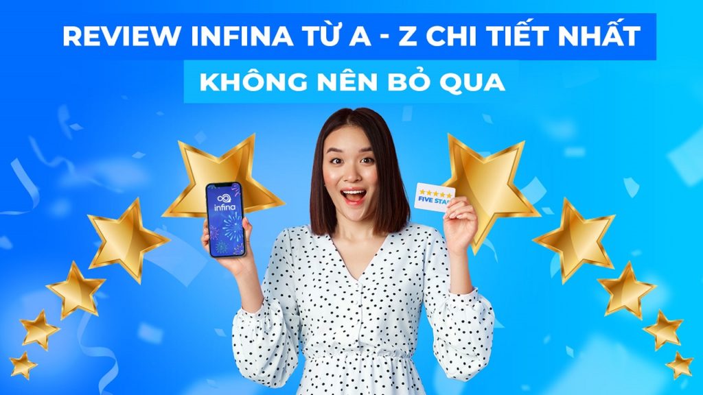 Review Infina từ A tới Z đầy đủ nhất đặc biệt bạn không nên bỏ qua