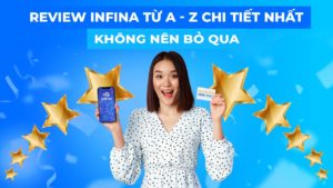 Review Infina từ A tới Z đầy đủ nhất đặc biệt bạn không nên bỏ qua