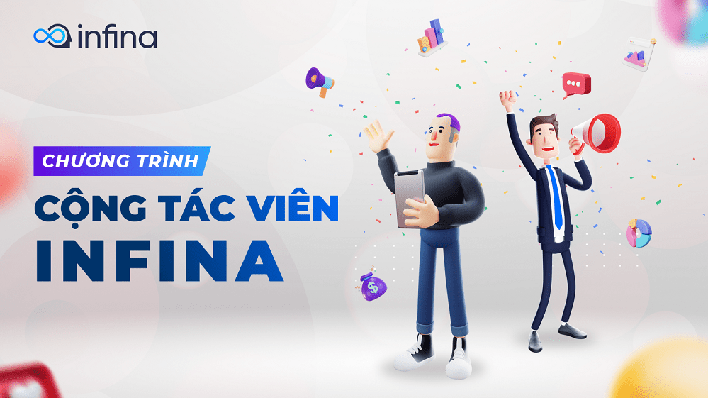 Chương trình Cộng tác viên - Affiliate Infina siêu hấp dẫn