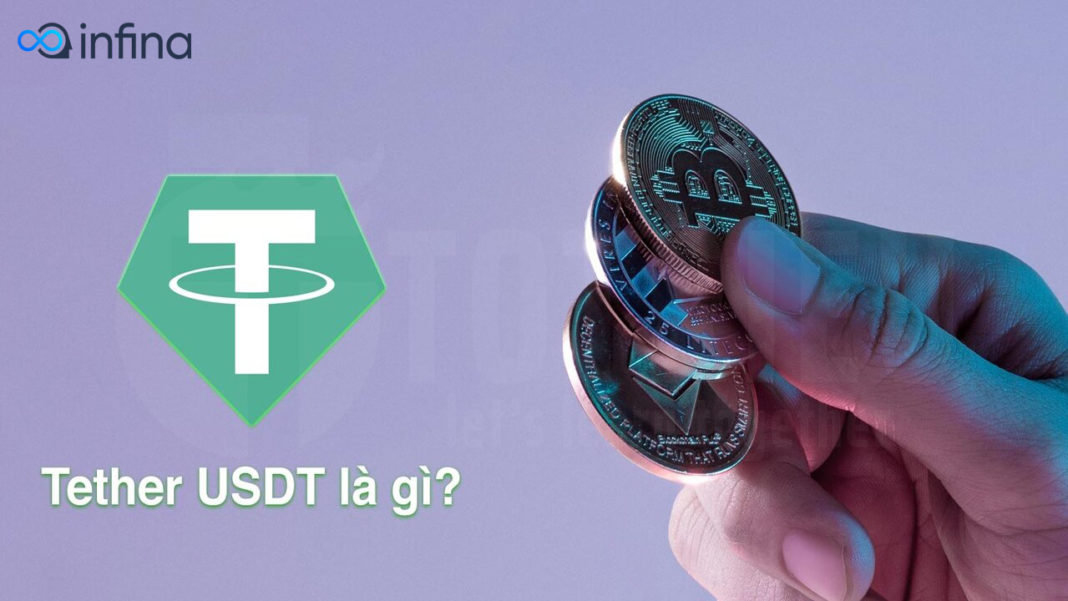 Đồng Tether (USDT) là gì? Có nên tích trữ USDT thời điểm hiện tại?