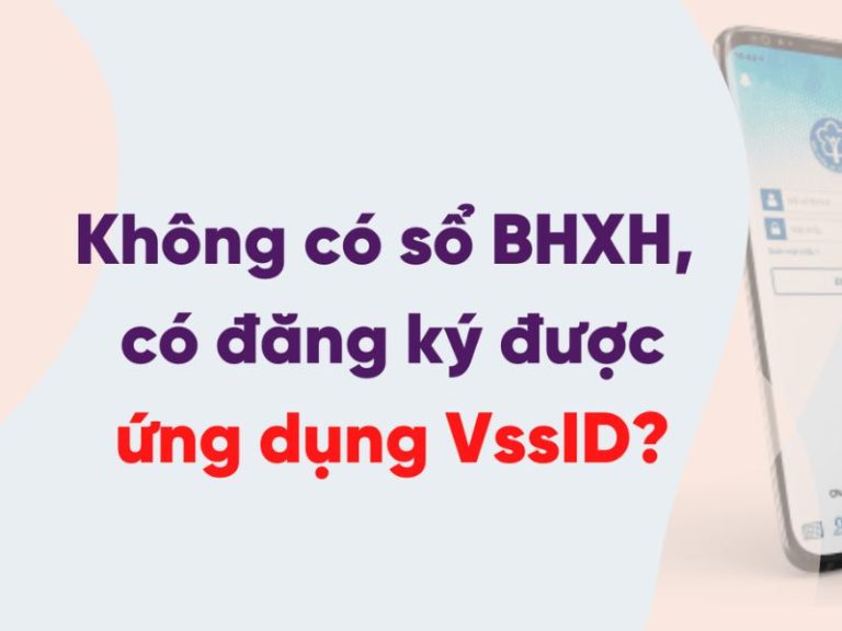 Cách tải và hướng dẫn sử dụng app bảo hiểm xã hội (BHXH) VssID